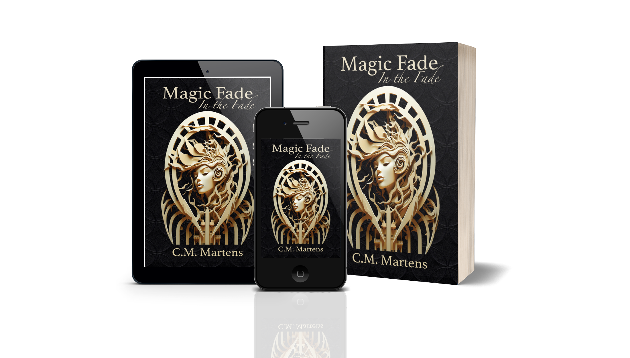 Magic Fade: A Fantasy Series | Author C.M. Martens