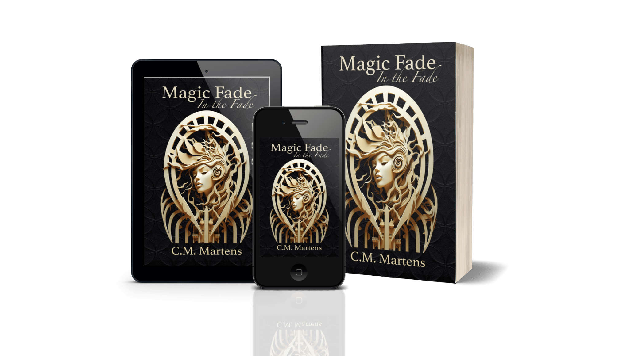 Magic Fade: A Fantasy Series | Author C.M. Martens